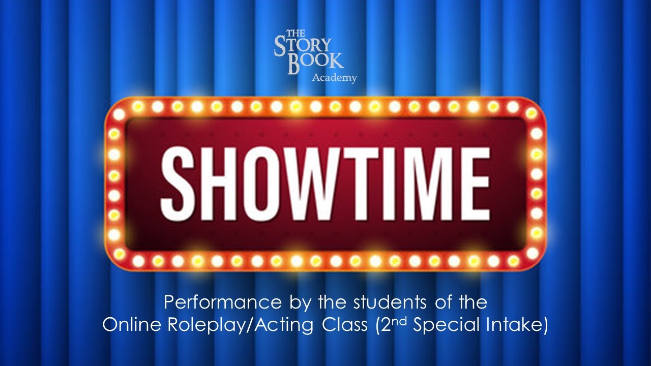 Showtime for 2nd Intake Online Roleplay/Acting Class - YouTube