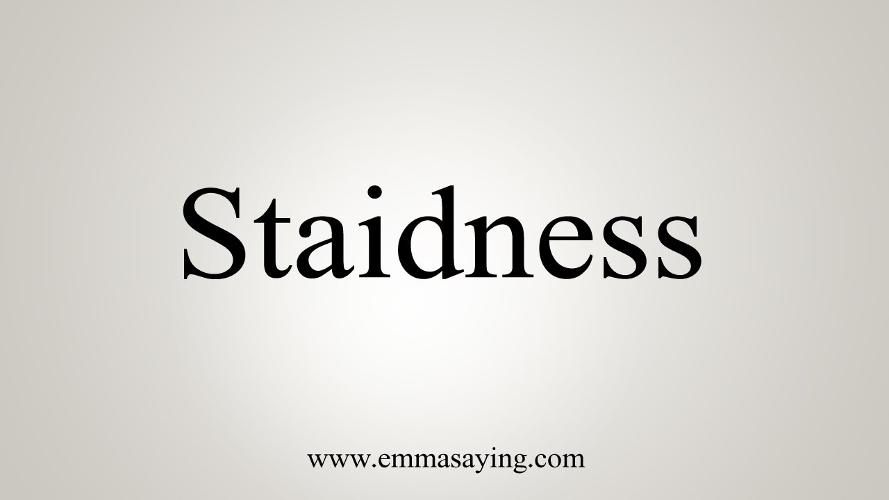 How To Say Staidness - YouTube
