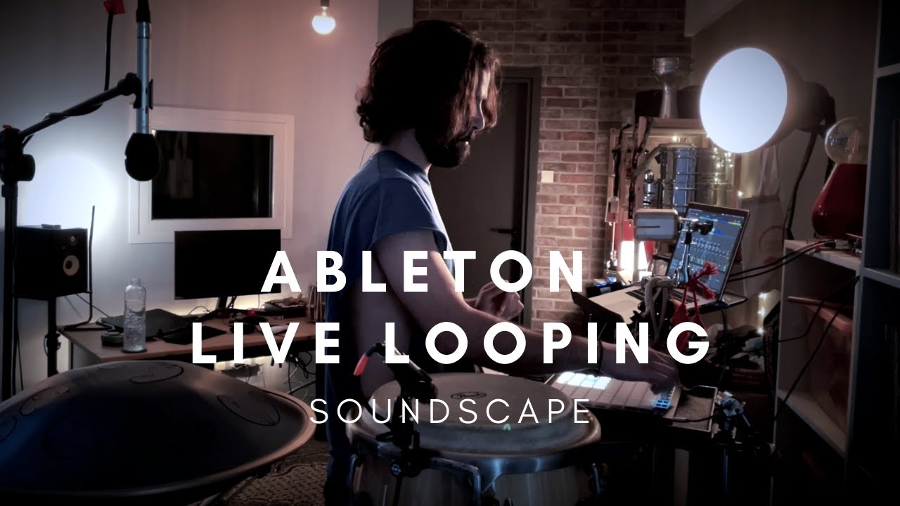 Ableton Live Looping - Atmospheric Meditation Soundscapes | Percussion ...
