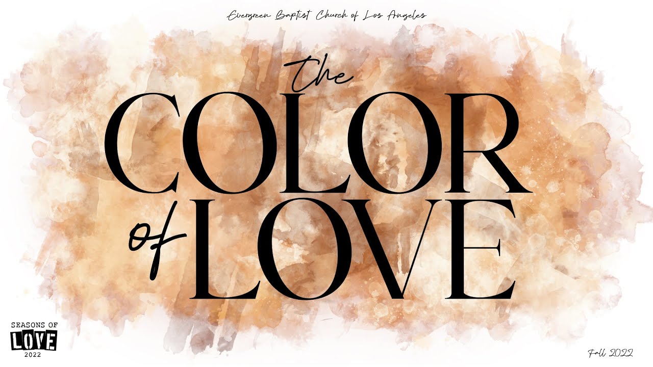 The Color of Love | EBCLA Sunday Service | 10-16-22 - YouTube