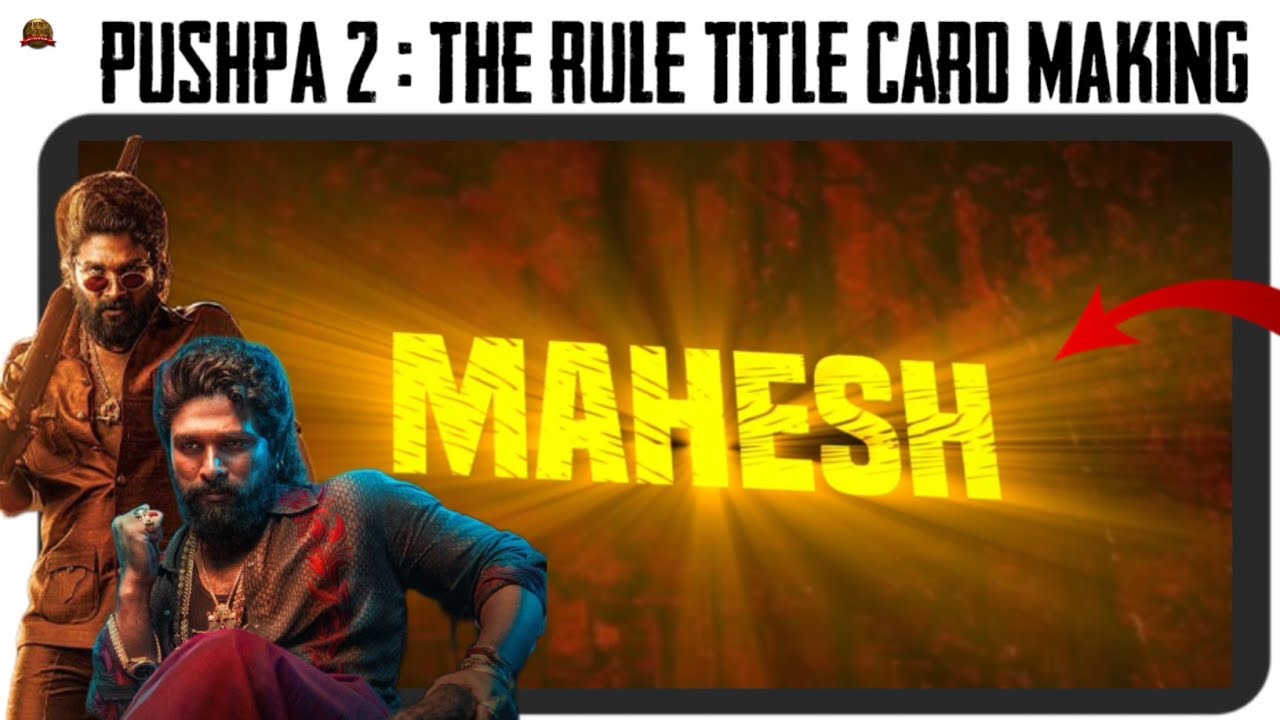 How To Make Pushpa 2 : The Rule ( Trailer ) Title Card || In Telugu ...