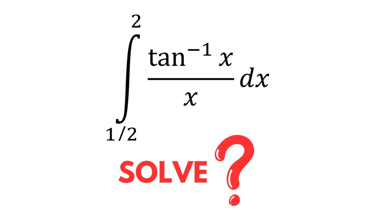 IIT JEE PYQ integration problem . int_(1/2)^2 tan^(-1)⁡x/x dx - YouTube