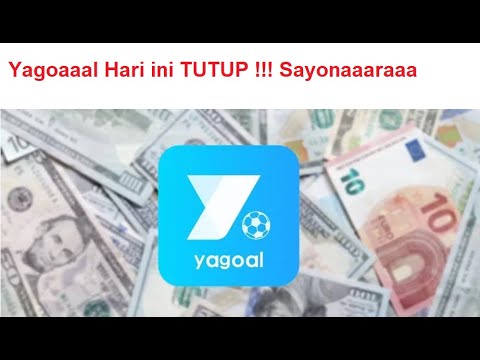Yagoal Tutup Sayonara | Yagoal Scam - YouTube