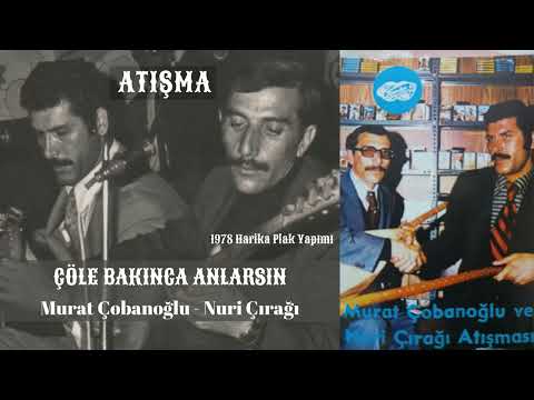 Çöle Bakınca Anlarsın - Murat Çobanoğlu ve Nuri Çırağı Atışması #NuriÇırağı #Çobanoğlu #Anlarsın