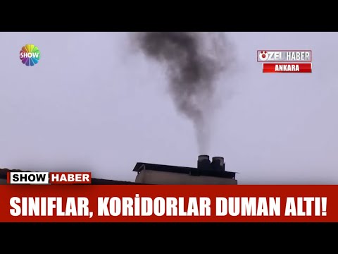 Sınıflar, koridorlar duman altı!