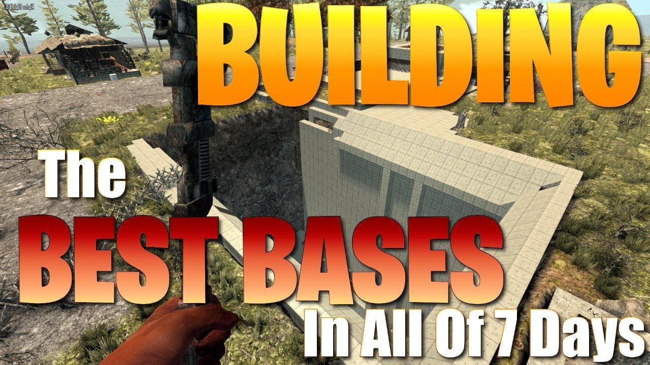 7 Days : Building Bombastic Bases! - LvL 175 Day 119 HORDE NIGHT - YouTube