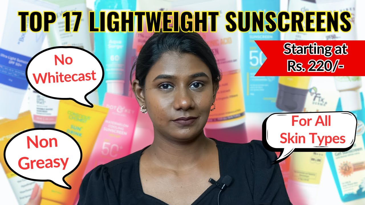 Top 17 Affordable Lightweight Sunscreens for Summer | Underrated, new ...