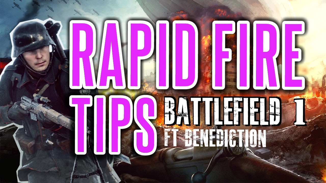 BF1 Rapid Fire Tips | Battlefield 1 Tips & Tricks - YouTube