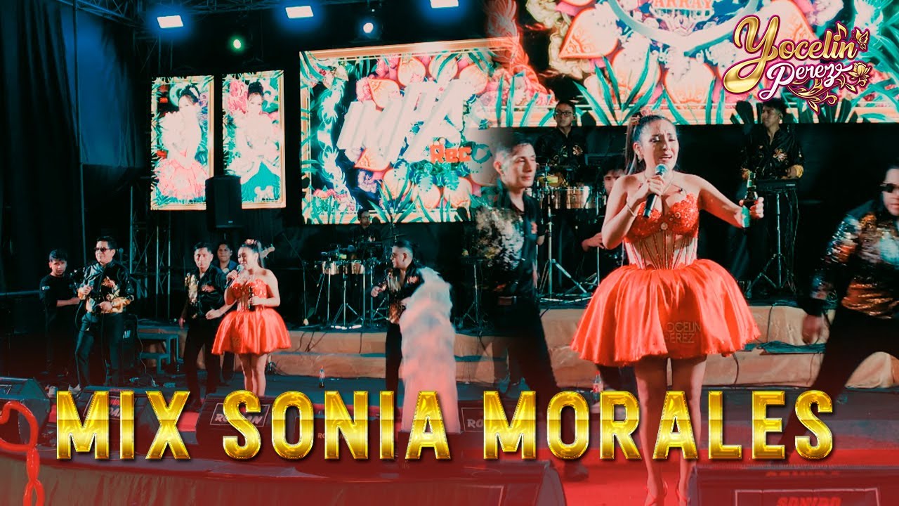 Yocelin Perez - Mix Sonia Morales - 1er Aniversario - Video en ...