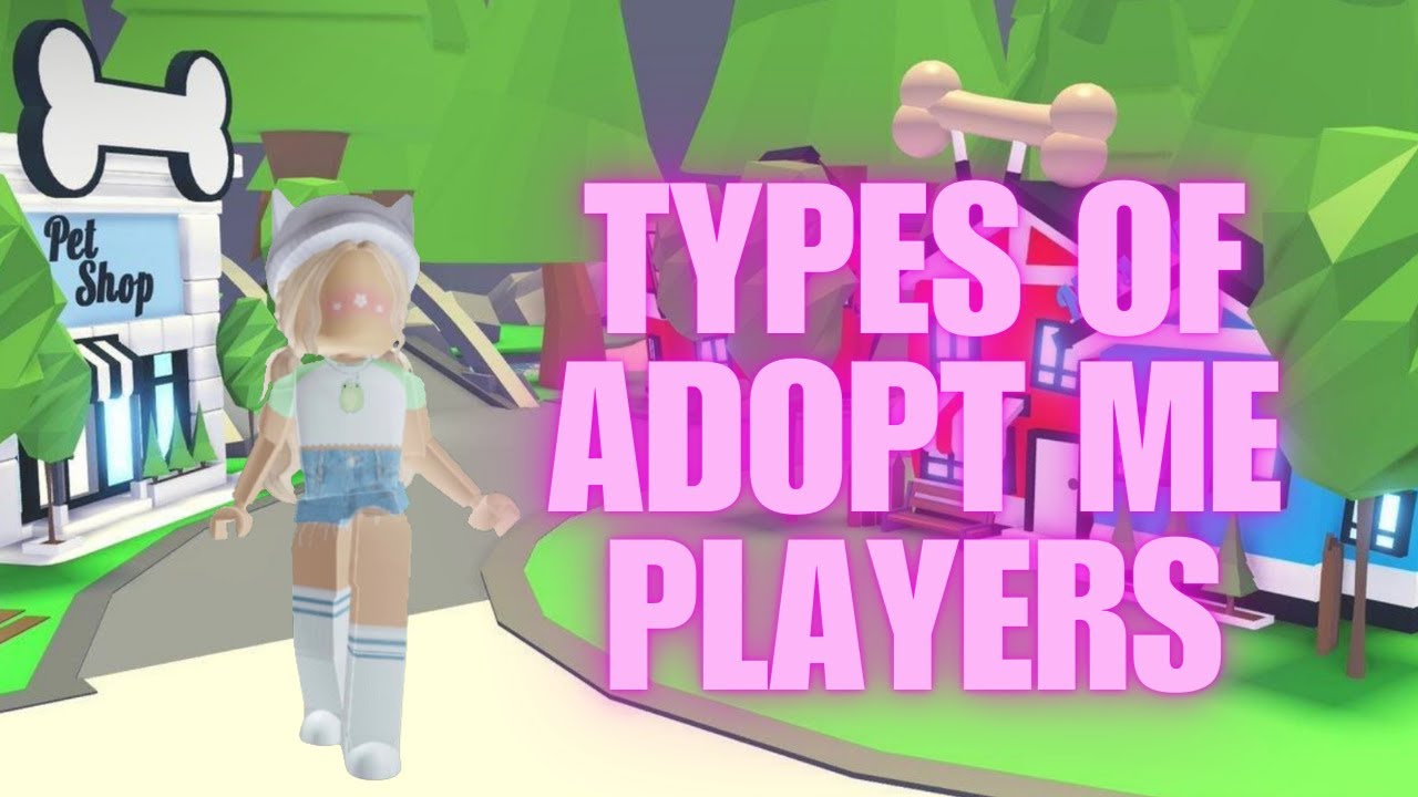 Types of Adoptme Players! - YouTube