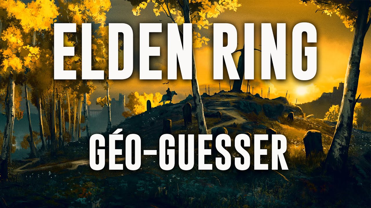 ELDEN RING • Le Grand Géo Guesser ! - YouTube