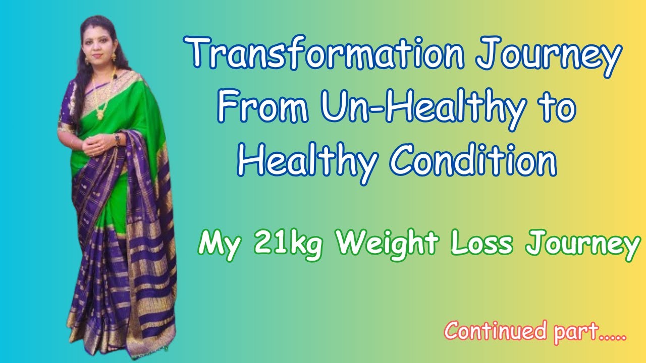 My 21kg Weight Loss Journey / Transformation Journey From Un-Healthy to ...