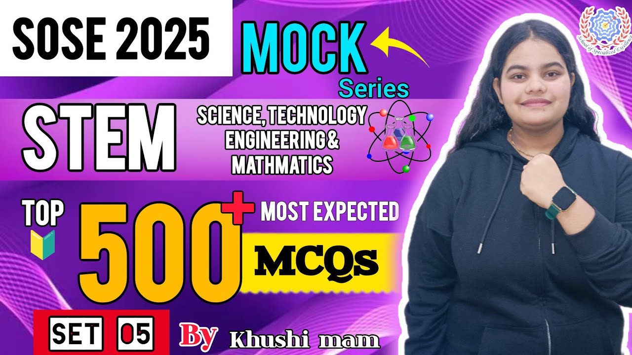 SOSE 2025 MOCK TEST SERIES STEM SET 5 । SOSE stem 500+ MCQ test # ...