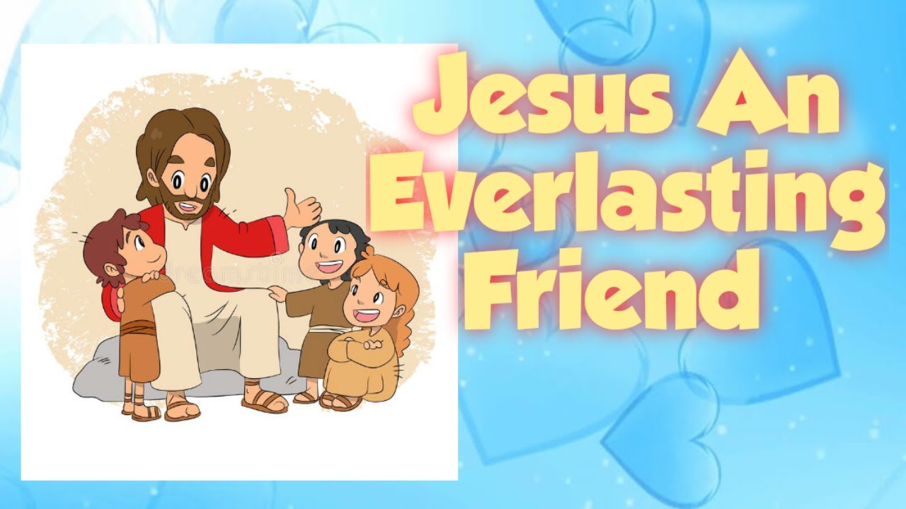 Jesus an Everlasting Friend | Friendship Day | True Friend | Proverb ...