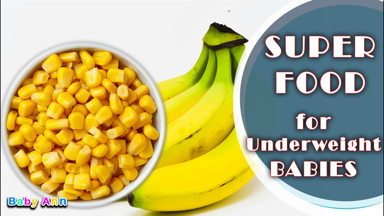 Baby food || Super food for Underweight Babies || Healthy Weight Gain ...