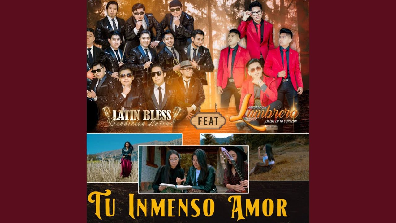 Tu Inmenso Amor (feat. LATIN BLESS) - YouTube Music
