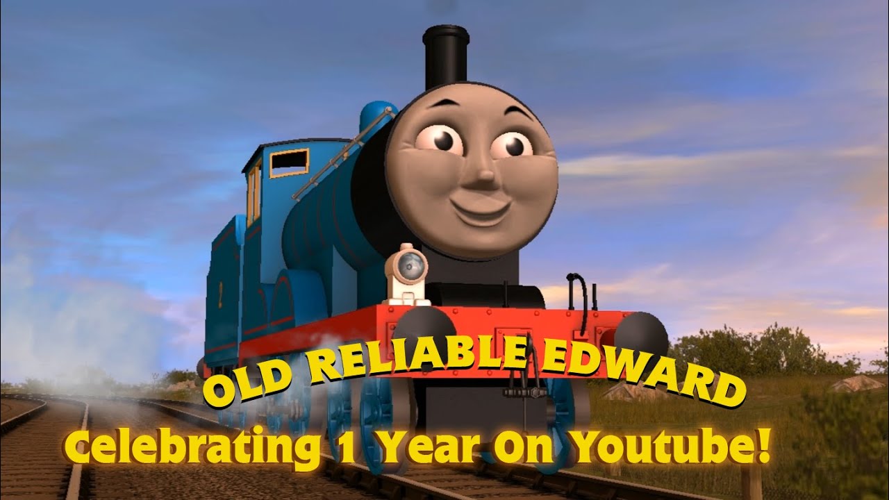 Old Reliable Edward: Anniversary Remake - YouTube