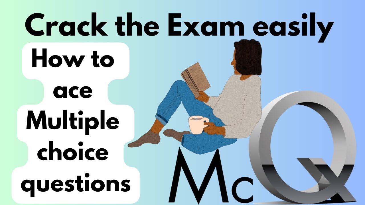 How to ace multiple choice questions. Crack MCQ exams. Check out the ...