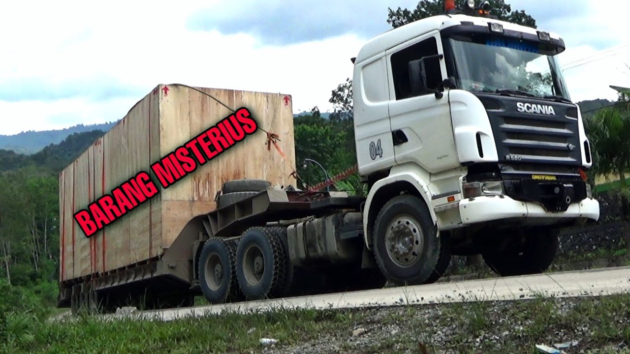 TANJAKAN GUNUNG KUBUR Trailer scania muatan barang box misterius ...