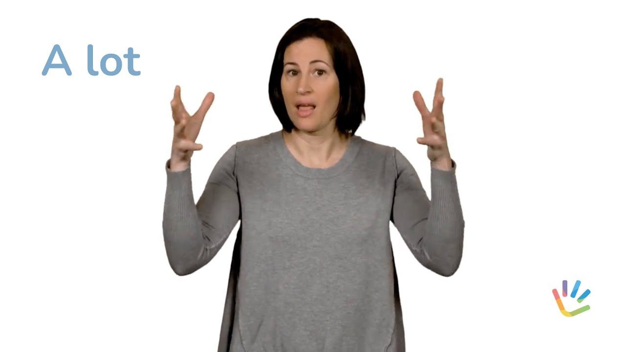 Sign "A LOT" in ASL with ASL Bloom - YouTube