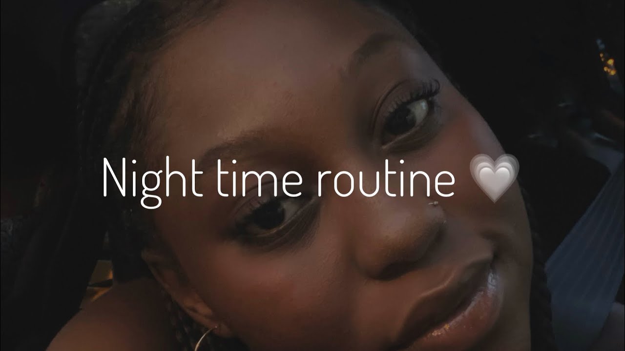 Last night time routine of 2022 - YouTube