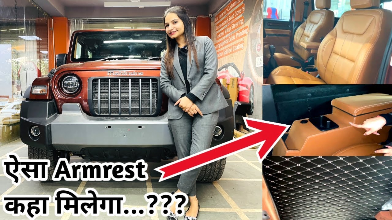 THAR MODIFIED WITH 🔥 PREMIUM ARMREST & INTERIOR | THAR MODIFIED | THAR ...