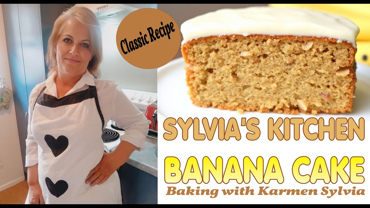 Sylvia's Kitchen, how to make a Banana Cake, Baking with Karmen Sylvia ...