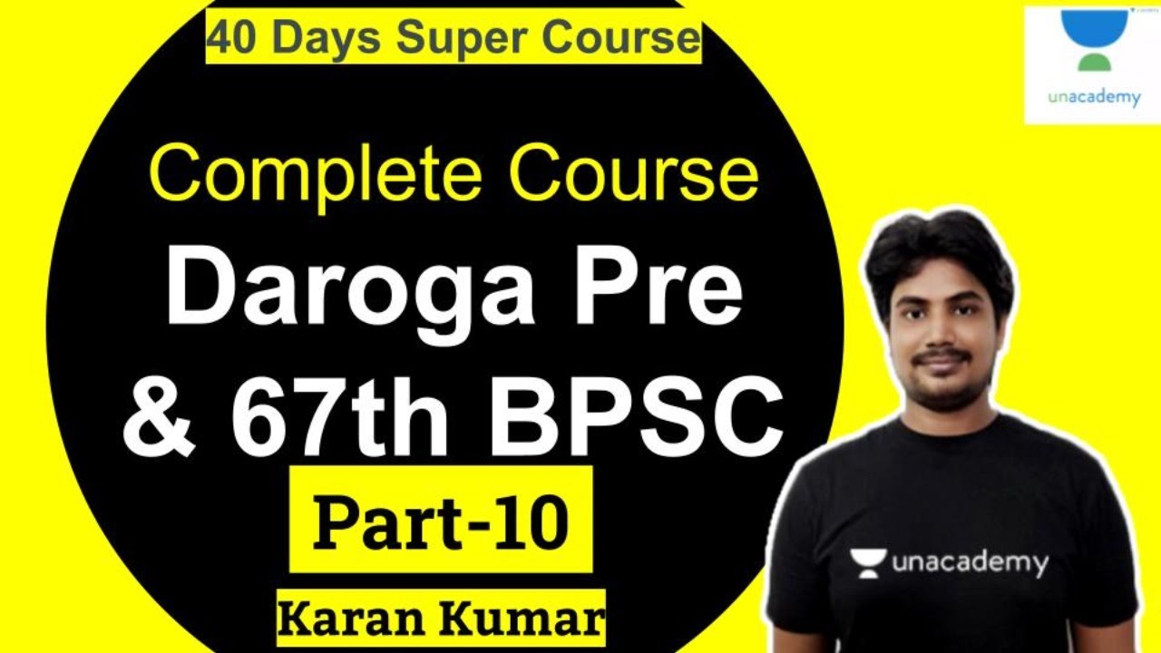 Super 40 Days: Complete Course On बिहार दरोगा Pre & BPSC 67 Prelim || Part-10 || Karan Kumar ...