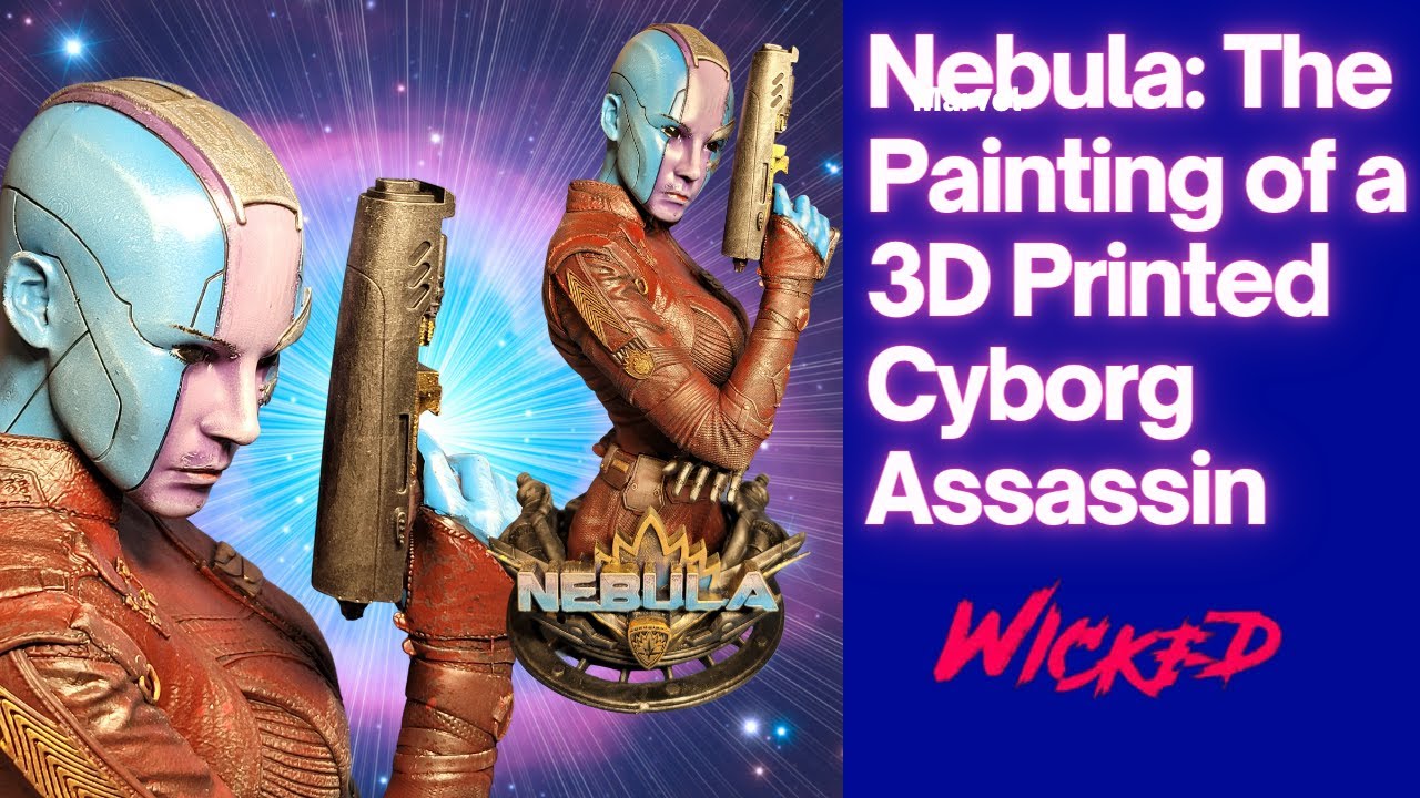 Nebula 3D Print & Paint Wicked Guardians & Avengers - YouTube
