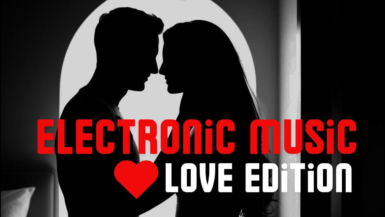 Romantic Electronic Love Songs Loop for Couples – 3 HOURS Best Intimate ...