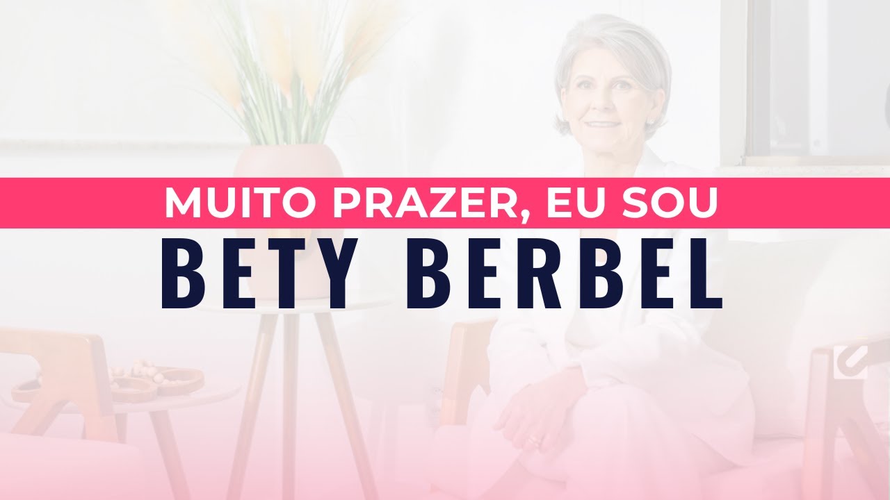 Muito Prazer, eu sou Bety Berbel - YouTube