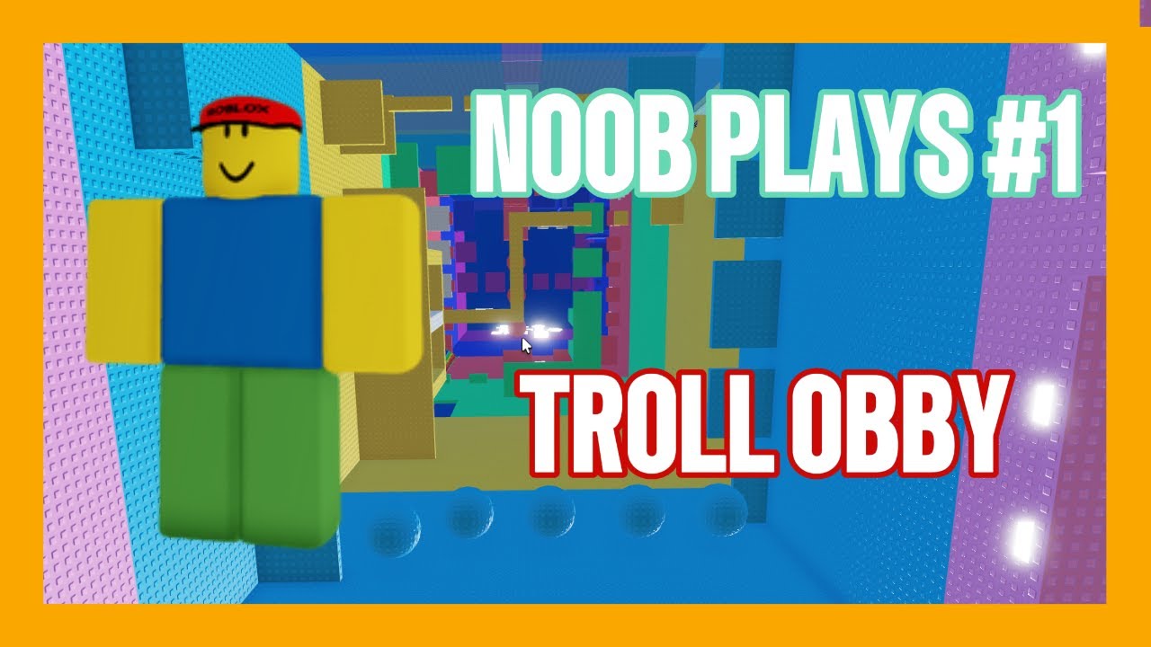 Noob Plays: TROLL OBBY - YouTube
