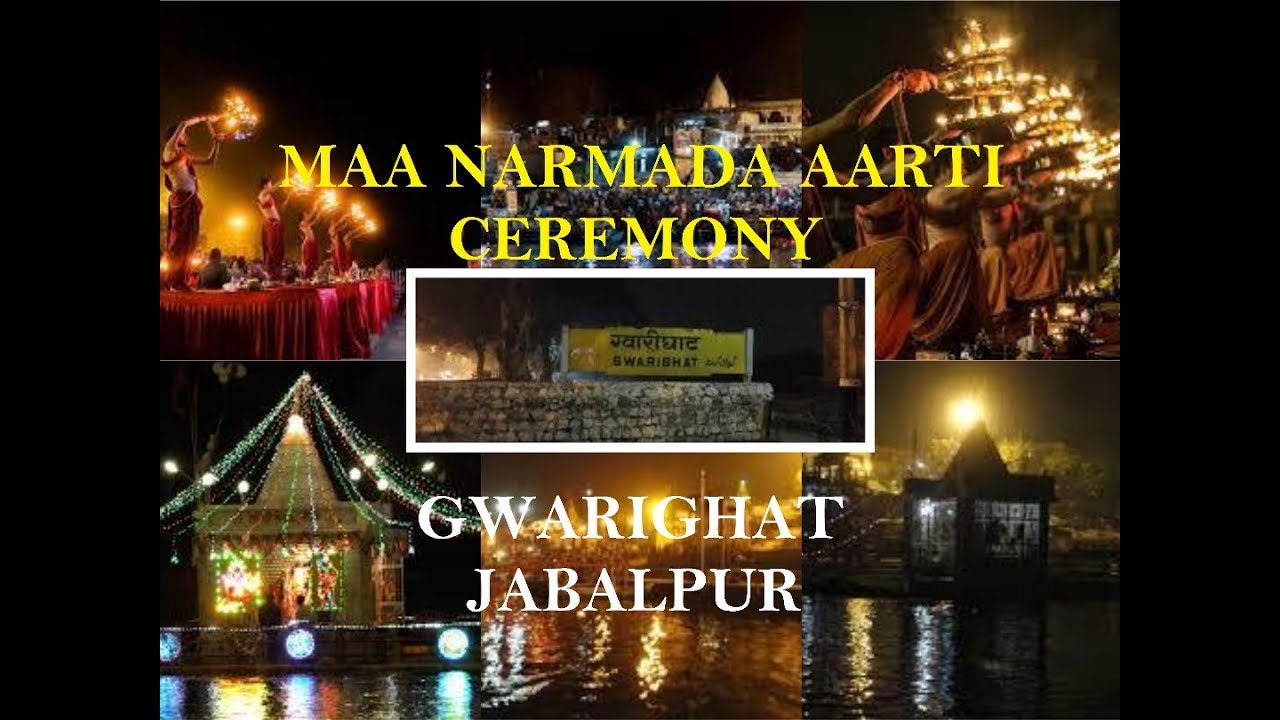Complete Narmada Aarti Ceremony | Gwarighat Jabalpur - YouTube