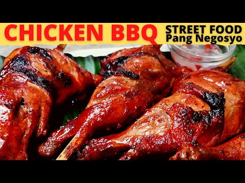 CHICKEN BARBECUE | Grilled BBQ Chicken | Filipino STREET FOOD | Pinoy Ihaw Ihaw | Pang Negosyo