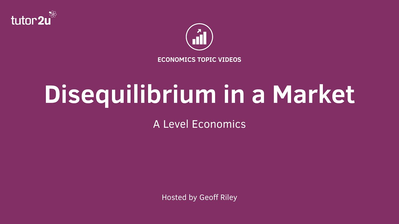 Explaining Market Disequilibrium - A Level and IB Economics - YouTube