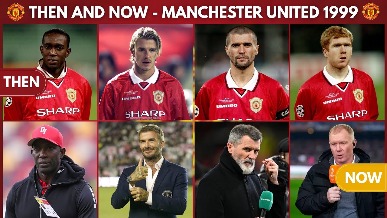 Then And Now: MANCHESTER UNITED, the 1999 Treble Winners: Beckham ...