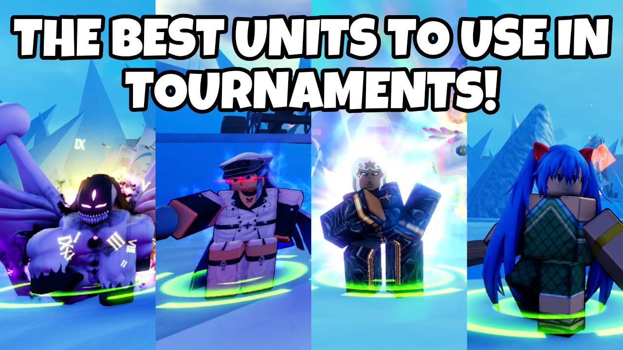 THE BEST UNITS TO USE FOR TOURNAMENTS! | Anime Adventures - YouTube