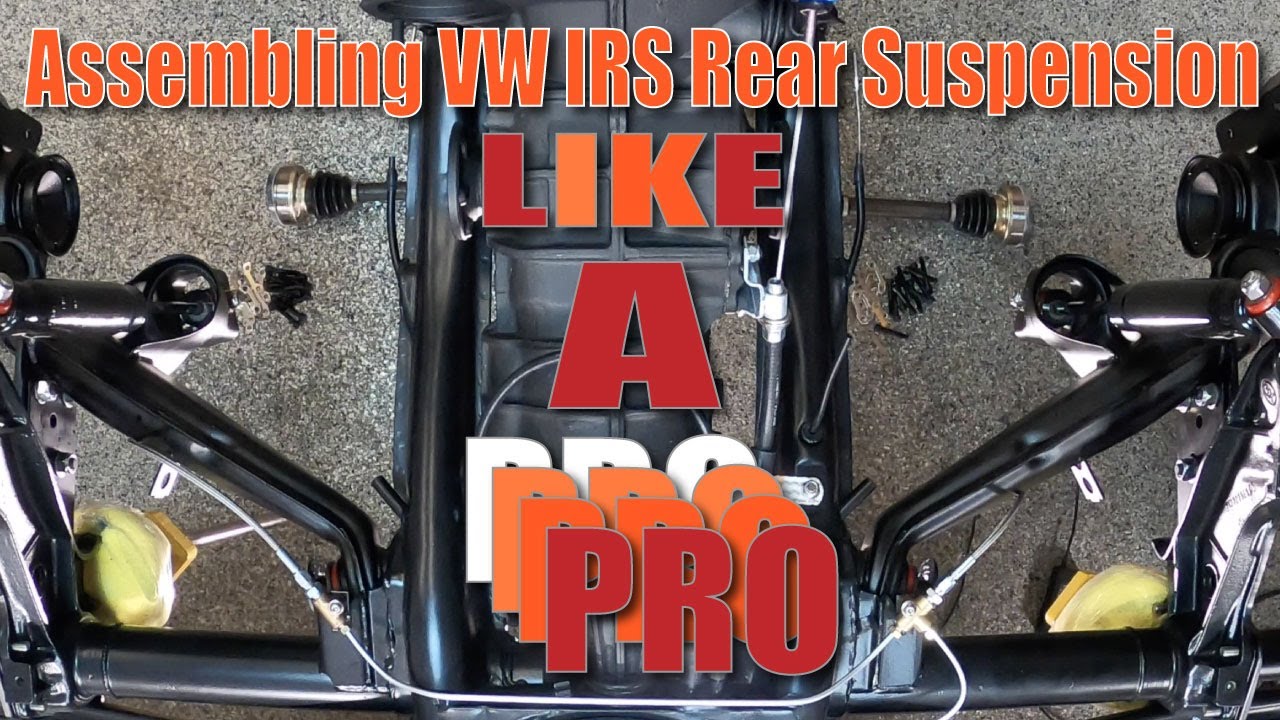 Rebuilding an Volkswagen IRS Rear Suspension like a PROfessional | 1974 ...