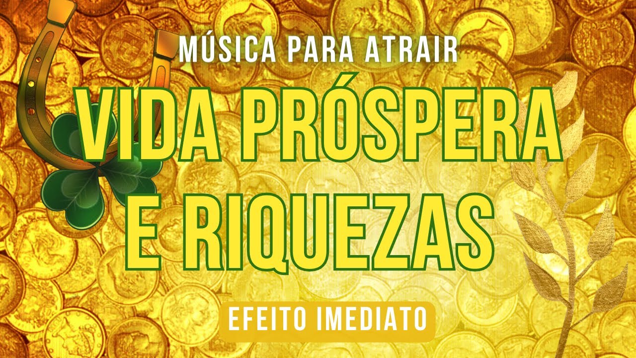 💎ATRAIR VIDA PRÓSPERA E RIQUEZAS. RECEBA TUDO EM ABUNDÂNCIA NA SUA VIDA ...