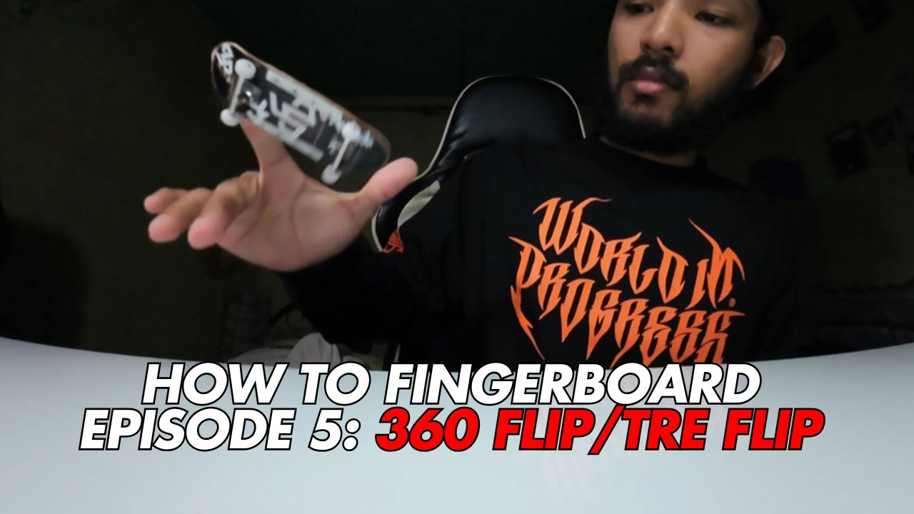 HOW TO FINGERBOARD EP5 | 360 FLIP/TRE FLIP - YouTube