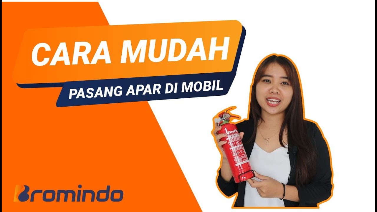 TIPS CARA PASANG APAR DENGAN BENAR DI MOBIL - APAR FIREFIX 0,5 KG ...