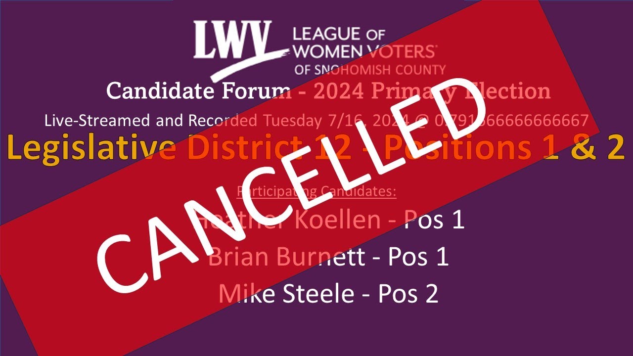 CANCELLED! - Primary Election 2024: Legislative District 12 - Positions 1 & 2 - YouTube