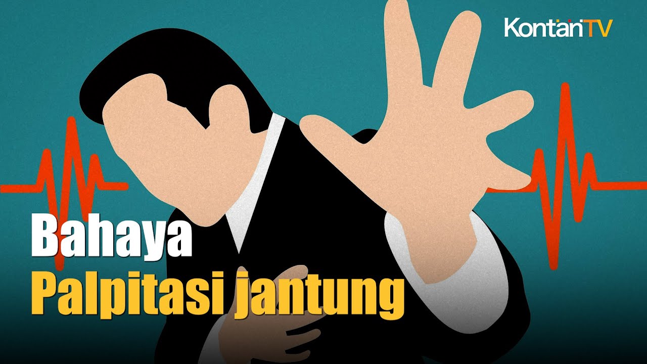 Apakah Palpitasi Jantung Berbahaya - YouTube