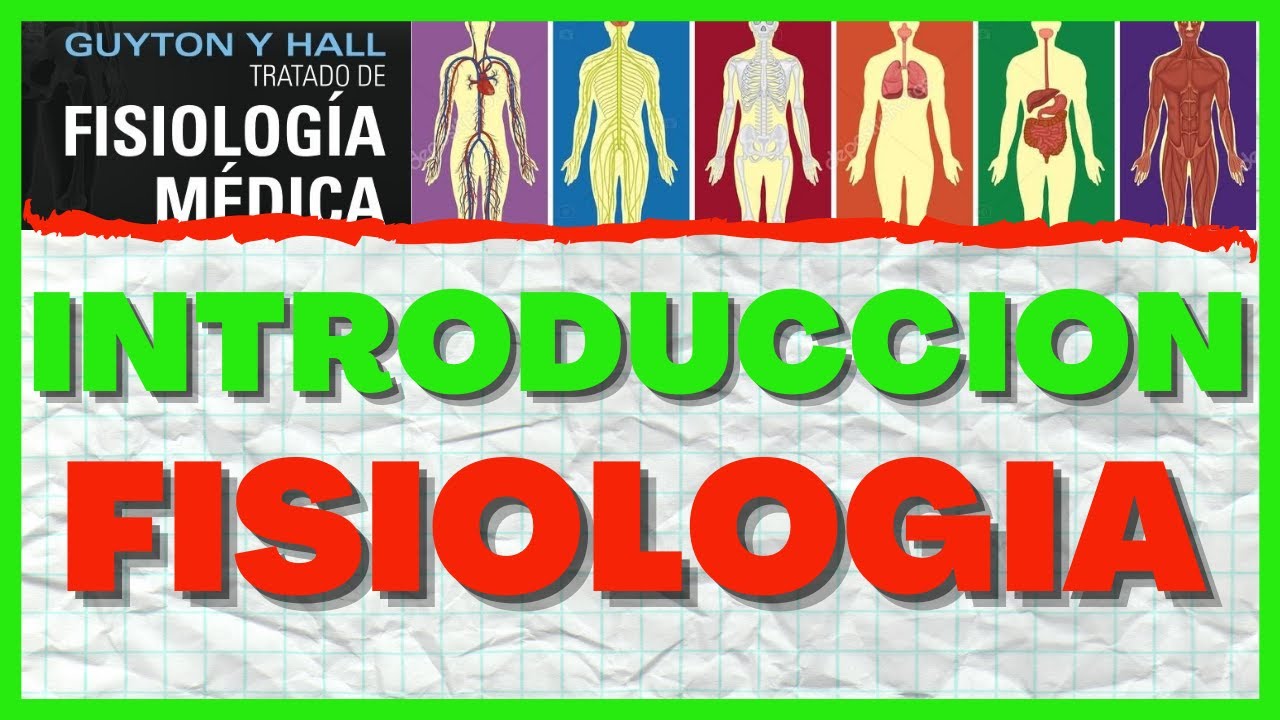 Introduccion a la Fisiologia - YouTube