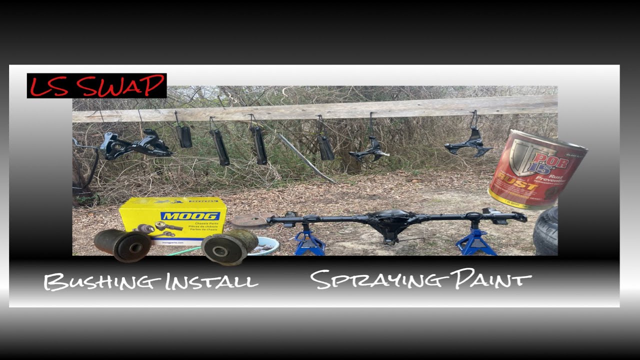 78 Cutlass LS SWAP Pt7/ Install Bushing and Spraying POR 15 - YouTube