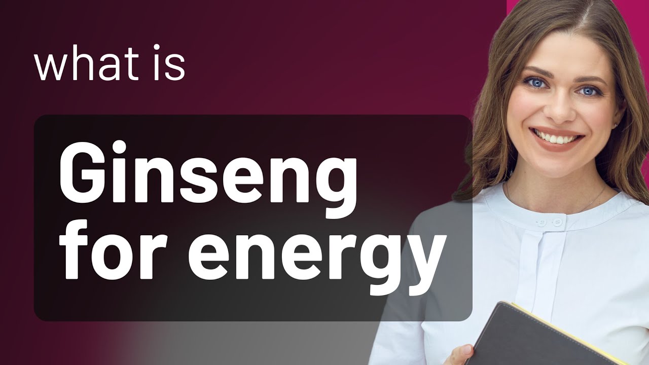 Unlocking Energy: The Power of Ginseng - YouTube