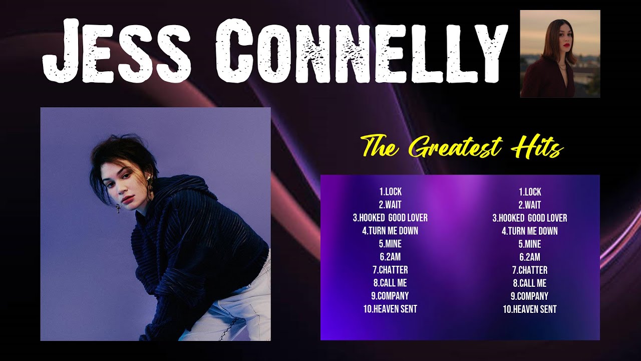 Jess Connelly Greatest Hits Playlist ~ Top 100 Artists To Listen in ...