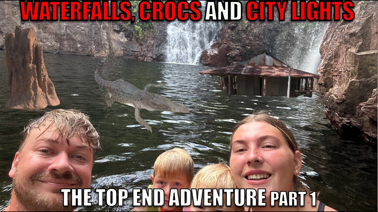 Waterfalls, Crocs and City Lights: The Top End Adventure Part 1 - YouTube