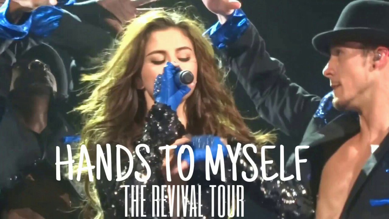 Selena Gomez - Hands To Myself (Live from The Revival Tour) - YouTube