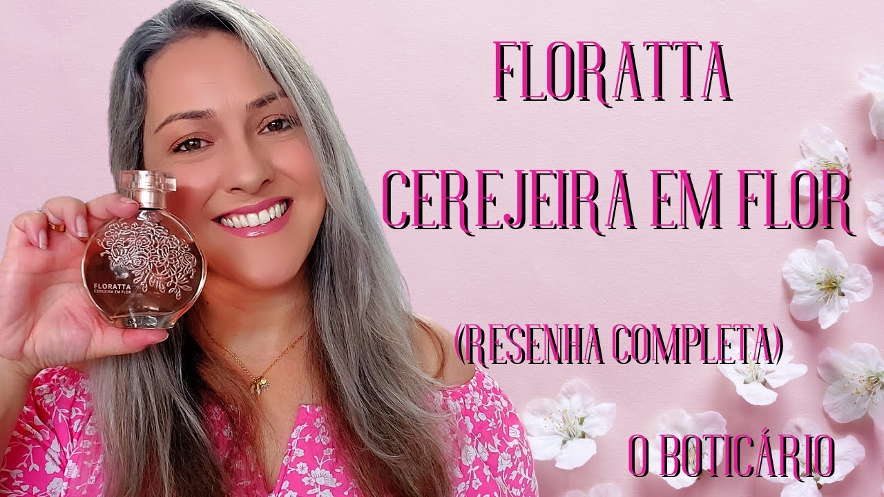 Floratta Cerejeira em flor - Resenha Completa (Pedido de Inscrita) - YouTube